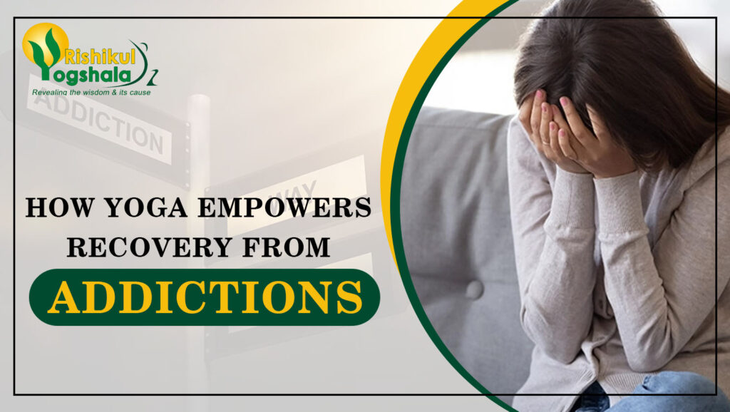 5 Powerful Yoga Poses for Addiction Recovery & Healing