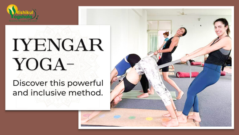 Iyengar Yoga – 4 Powerful Benefits of This Inclusive and Balanced Practice