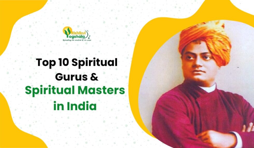Top 10 Spiritual Gurus & Spiritual Masters in India